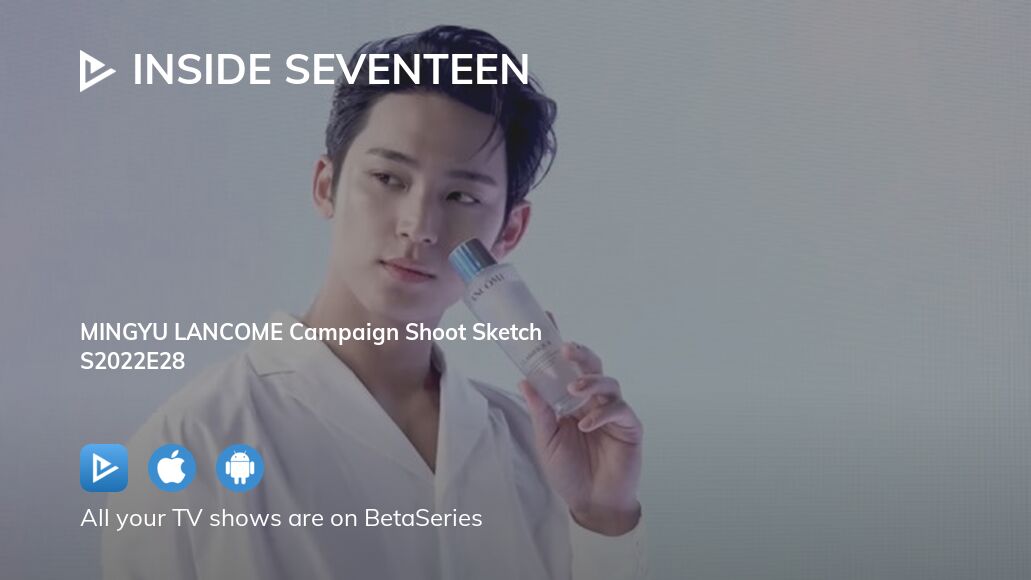 Watch INSIDE SEVENTEEN season 2022 episode 28 streaming
