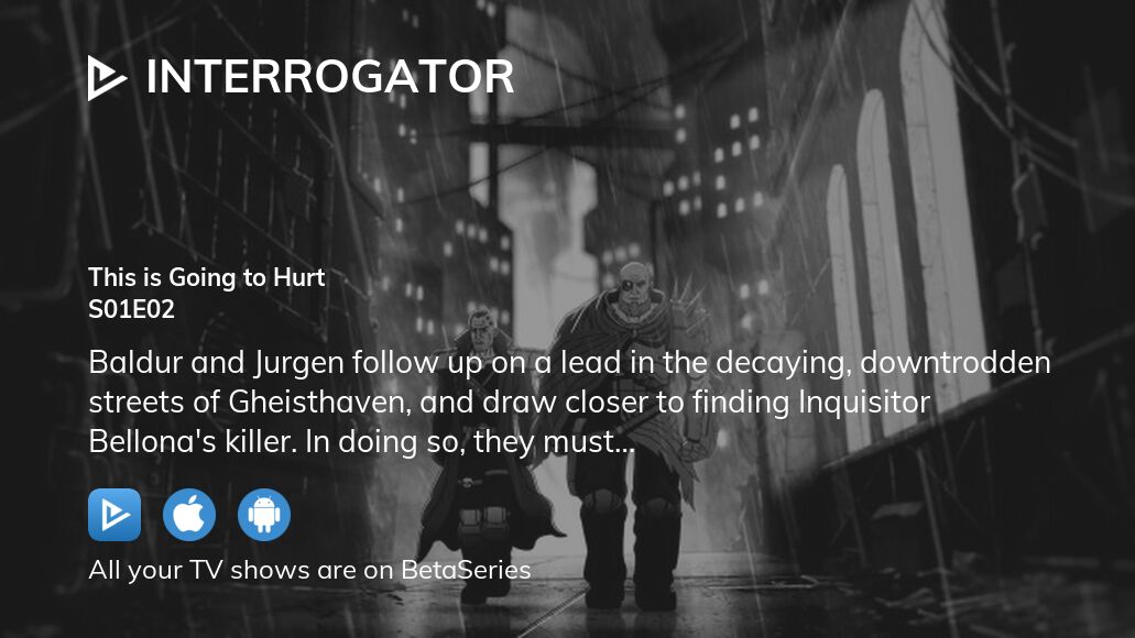 Watch Interrogator season 1 episode 2 streaming