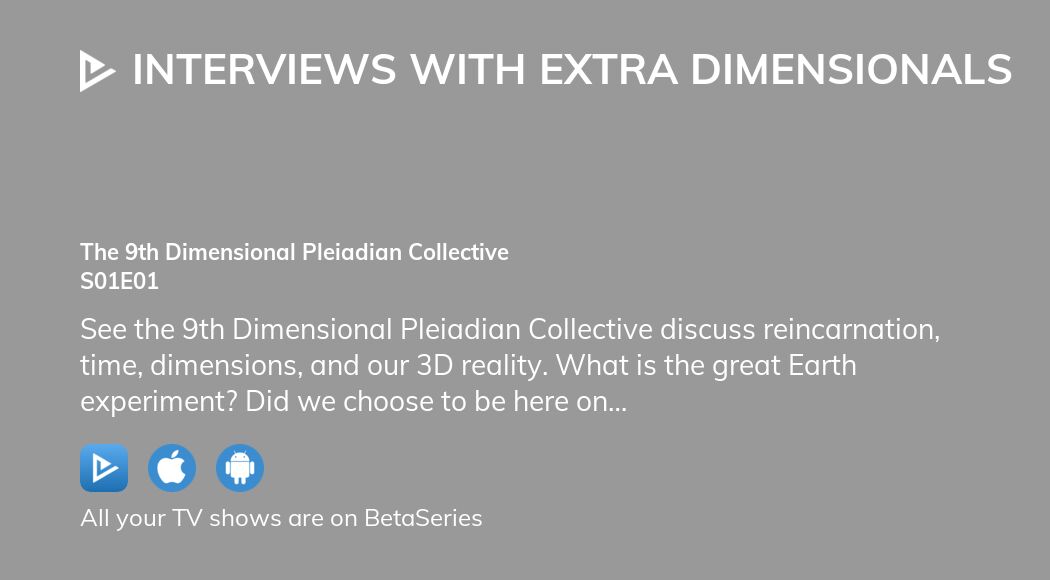 Watch Interviews with Extra Dimensionals season 1 episode 1 streaming