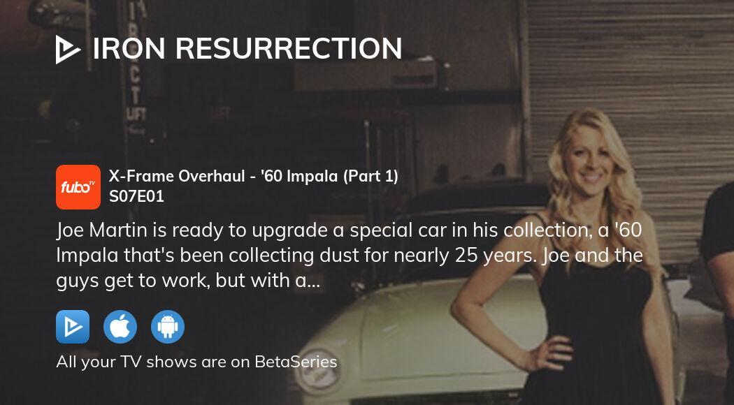 Watch Iron Resurrection season 7 episode 1 streaming