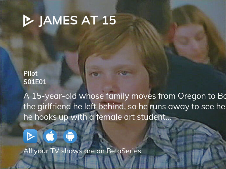 Watch James at 15 season 1 episode 1 streaming