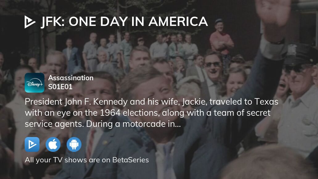 Watch JFK: One Day In America season 1 episode 1 streaming