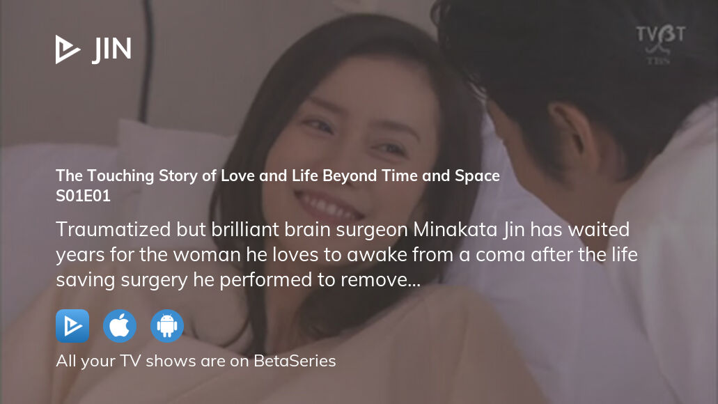 Watch JIN season 1 episode 1 streaming