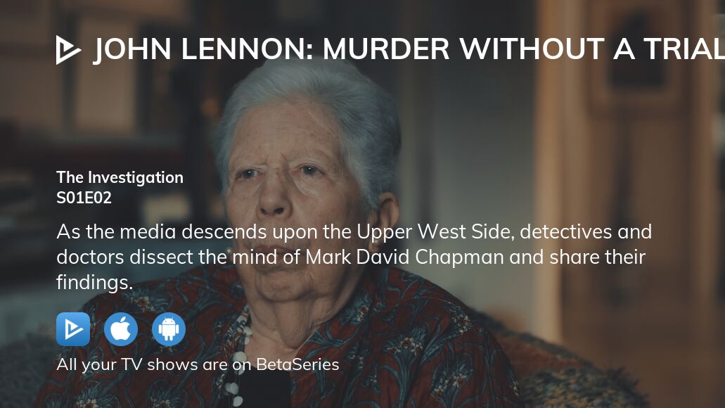 Watch John Lennon: Murder Without a Trial season 1 episode 2 streaming