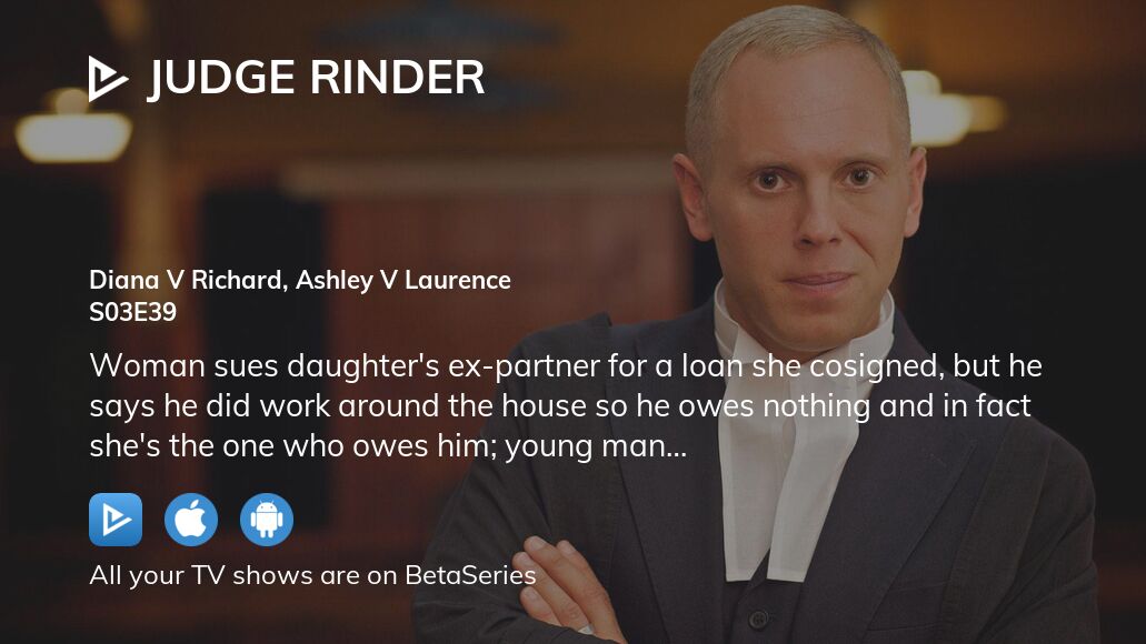 Watch Judge Rinder season 3 episode 39 streaming online | BetaSeries.com