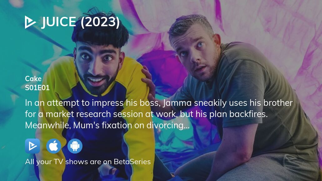 Watch Juice (2023) season 1 episode 1 streaming online | BetaSeries.com