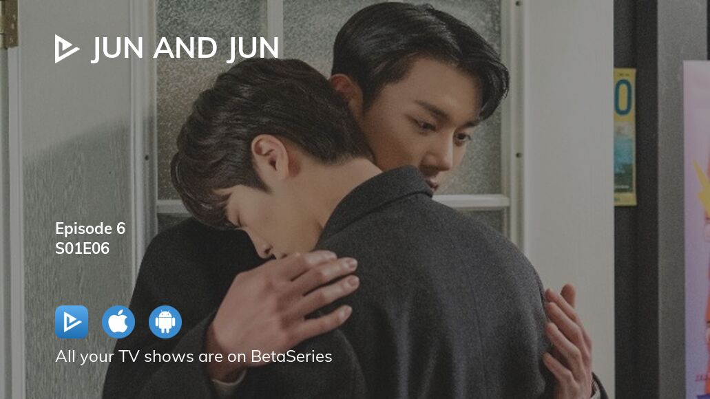 Watch Jun & Jun season 1 episode 6 streaming online | BetaSeries.com