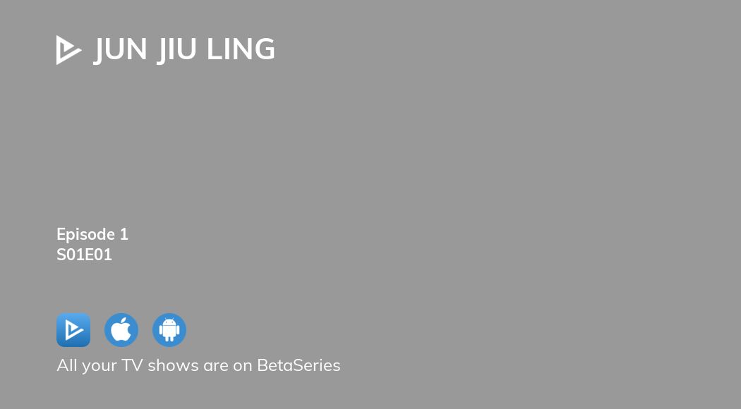 Video : Watch Jun Jiu Ling season 1 episode 1 in full streaming
