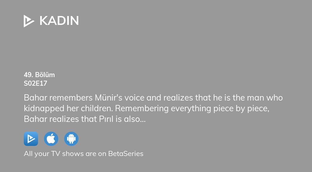 Where to watch Kadin season 2 episode 17 full streaming? | BetaSeries.com