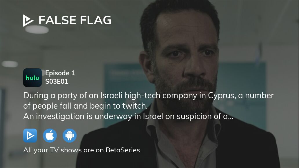 Watch False Flag season 3 episode 1 streaming