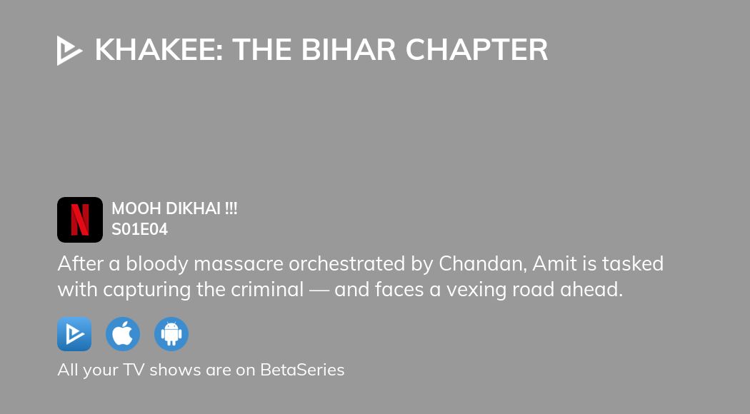 Watch Khakee: The Bihar Chapter season 1 episode 4 streaming