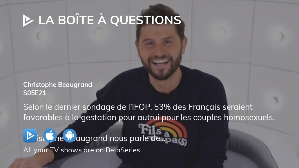 Where to watch La boîte à questions season 5 episode 21 full streaming ...