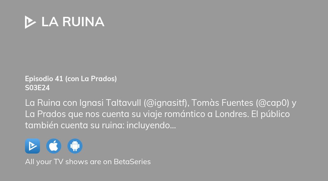 Watch La Ruina season 3 episode 24 streaming online | BetaSeries.com