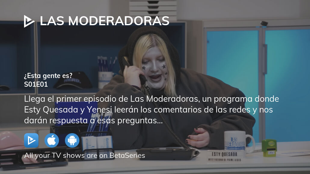 Watch Las Moderadoras season 1 episode 1 streaming