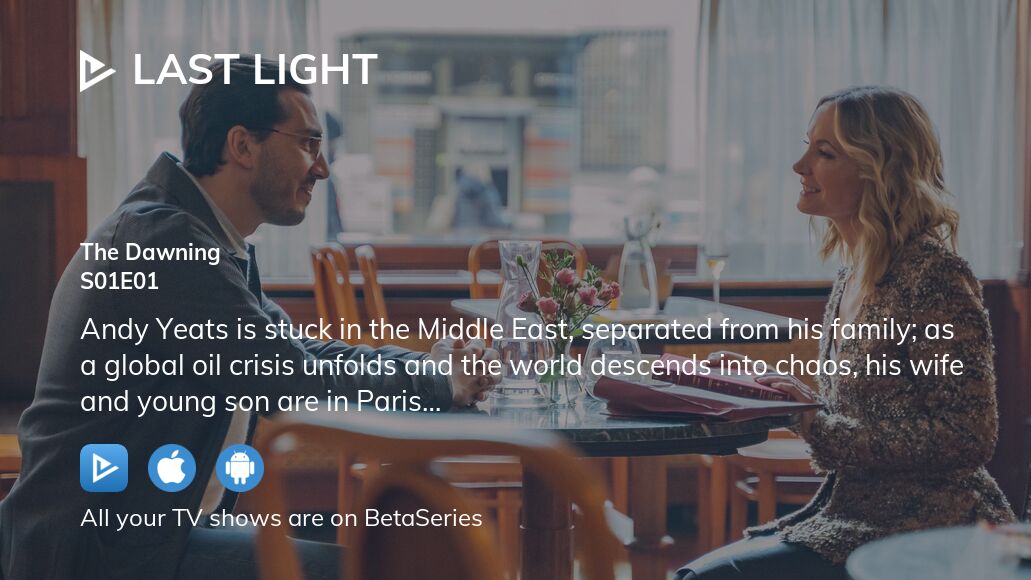 Where to watch Last Light season 1 episode 1 full streaming ...