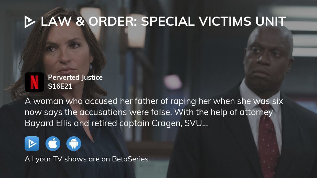 Video : Watch Law & Order: Special Victims Unit season 16 episode 21 in ...