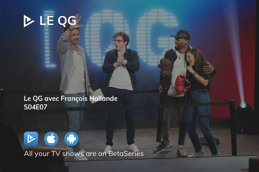 Watch Le QG season 4 episode 7 streaming