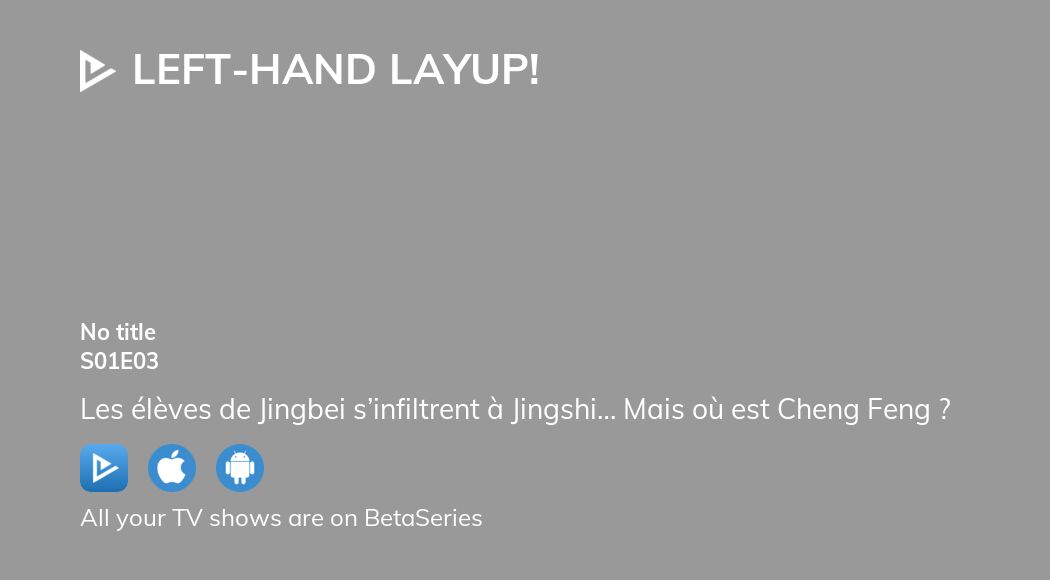 Watch Left-Hand Layup! season 1 episode 3 streaming