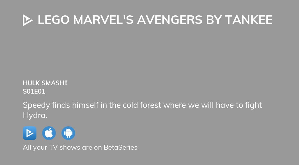 Where to watch Lego Marvel's Avengers by Tankee season 1 episode 1 full streaming? | BetaSeries.com