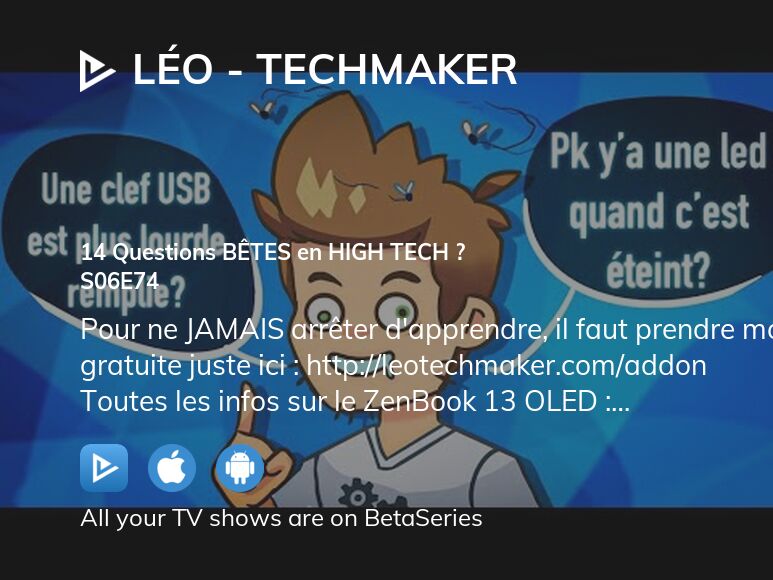 Watch Léo - TechMaker season 6 episode 74 streaming