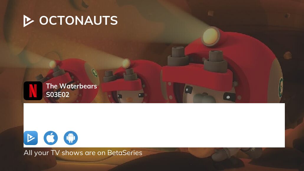 Watch Octonauts season 3 episode 2 streaming online | BetaSeries.com
