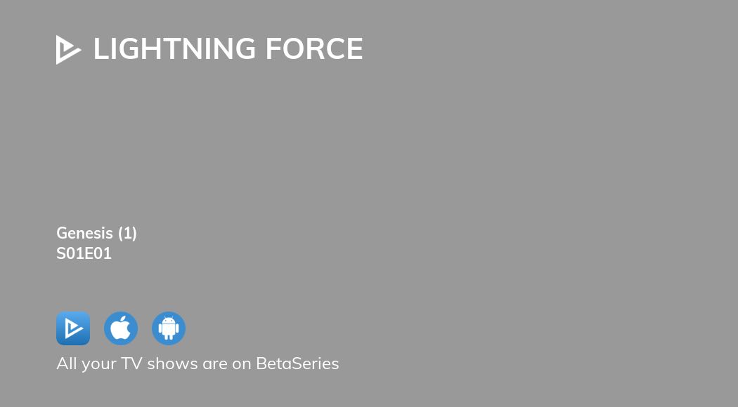 Watch Lightning Force season 1 episode 1 streaming