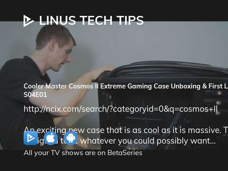 Watch Linus Tech Tips season 4 episode 1 streaming