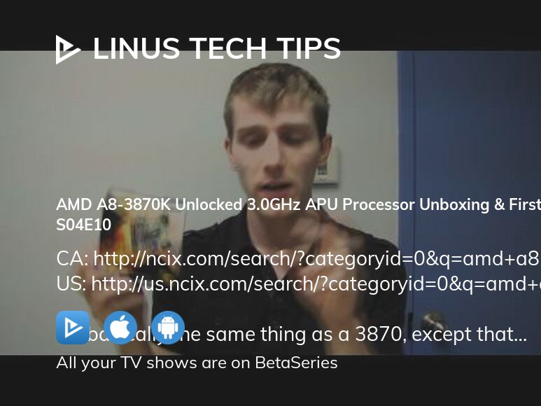 Watch Linus Tech Tips season 4 episode 10 streaming