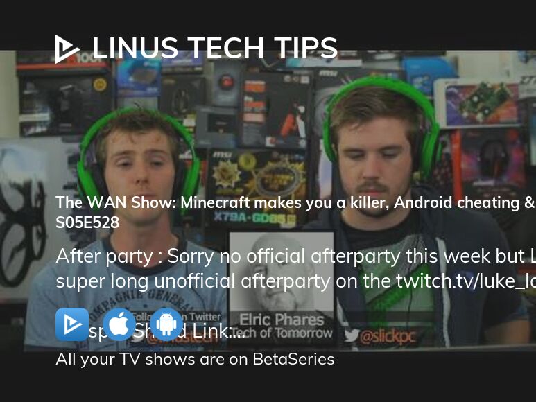 Watch Linus Tech Tips season 5 episode 528 streaming