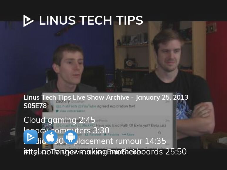 Watch Linus Tech Tips season 5 episode 78 streaming