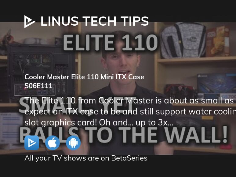 Watch Linus Tech Tips season 6 episode 111 streaming