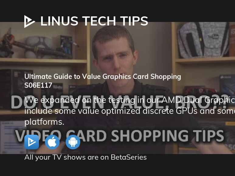 Where to watch Linus Tech Tips season 6 episode 117 full streaming ...
