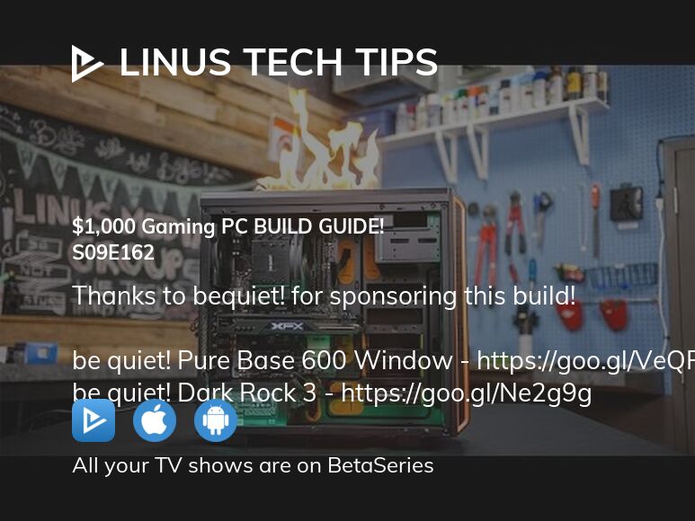 Watch Linus Tech Tips season 9 episode 162 streaming