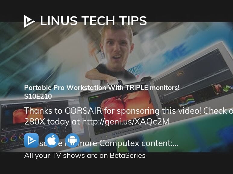 Watch Linus Tech Tips season 10 episode 210 streaming