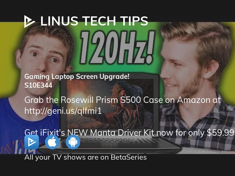 Watch Linus Tech Tips season 10 episode 344 streaming