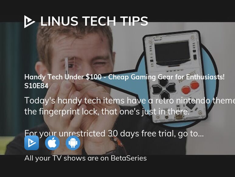 Watch Linus Tech Tips season 10 episode 84 streaming
