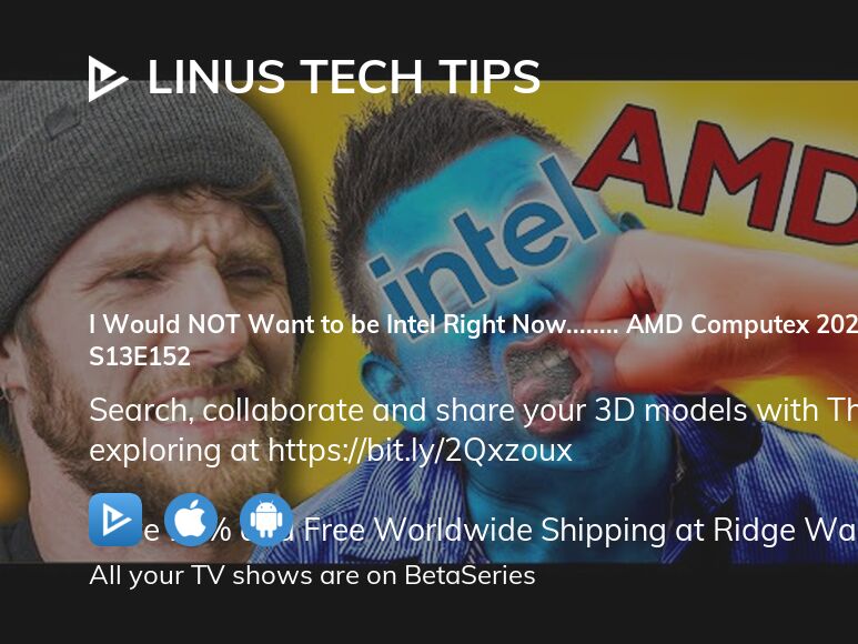 Watch Linus Tech Tips season 13 episode 152 streaming