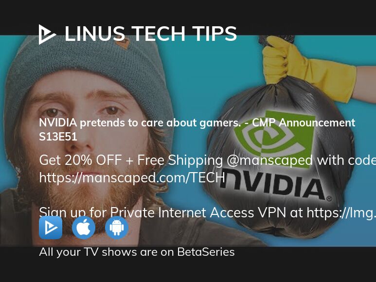 Watch Linus Tech Tips season 13 episode 51 streaming | BetaSeries.com
