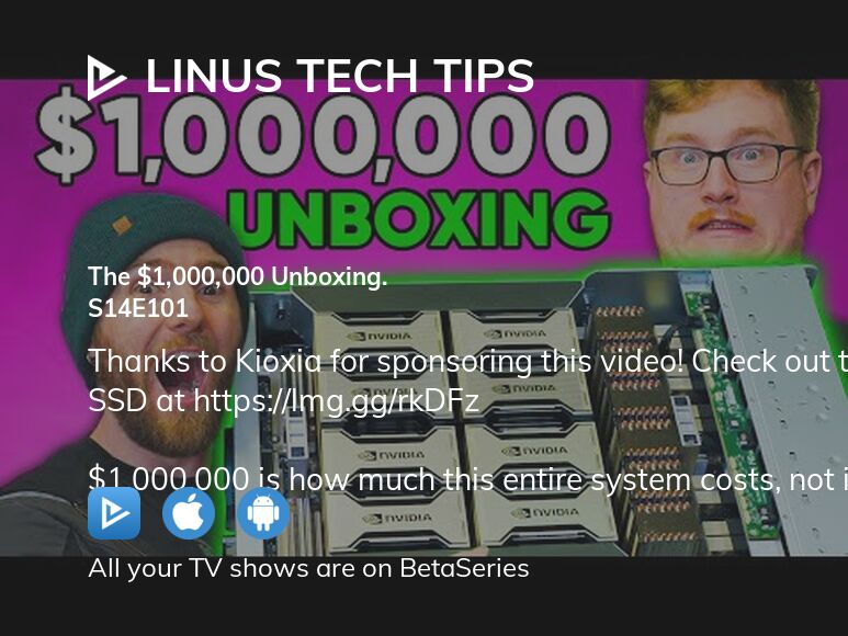Watch Linus Tech Tips season 14 episode 101 streaming online ...