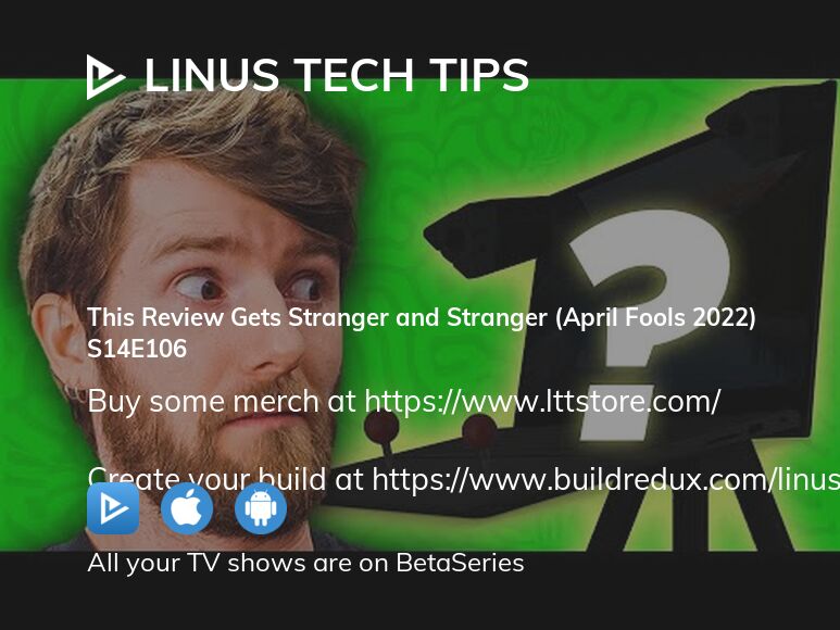 Watch Linus Tech Tips season 14 episode 106 streaming