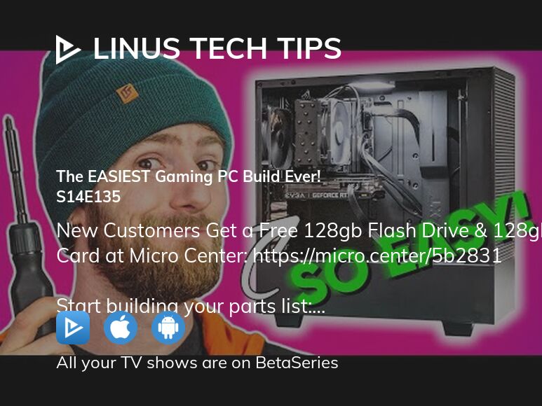 Where to watch Linus Tech Tips season 14 episode 135 full streaming ...