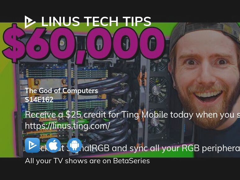 Where to watch Linus Tech Tips season 14 episode 162 full streaming ...