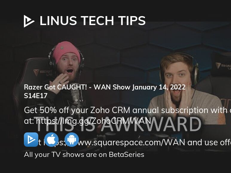 Watch Linus Tech Tips season 14 episode 17 streaming