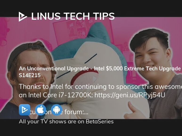 Where to watch Linus Tech Tips season 14 episode 215 full streaming ...