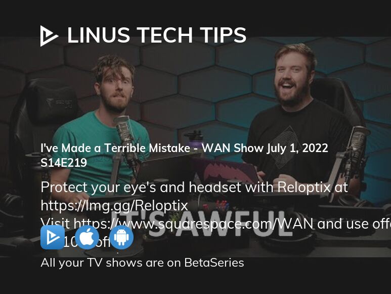 Watch Linus Tech Tips season 14 episode 219 streaming