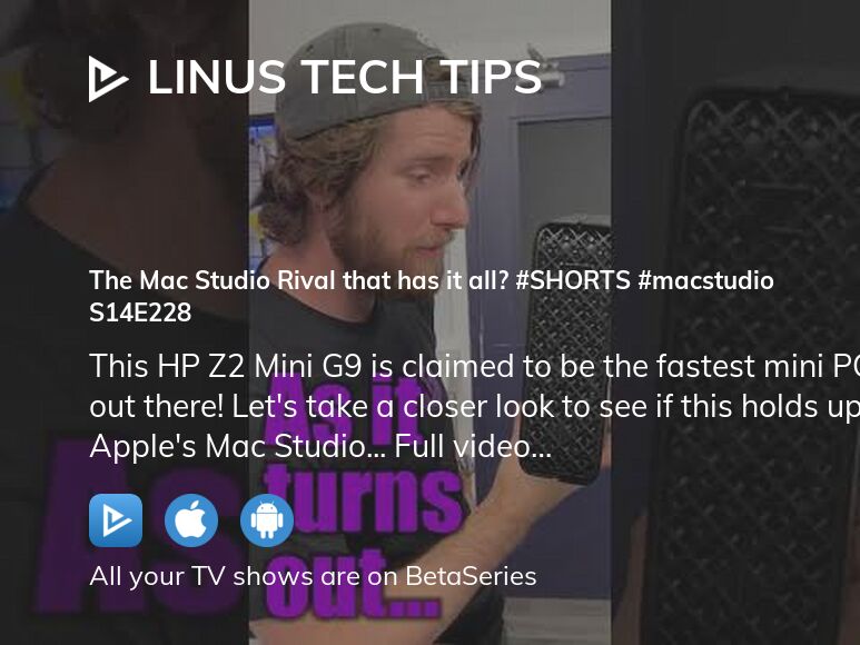 Where to watch Linus Tech Tips season 14 episode 228 full streaming ...