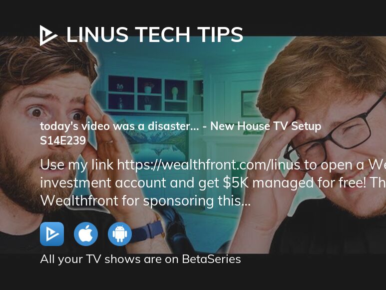 Watch Linus Tech Tips season 14 episode 239 streaming