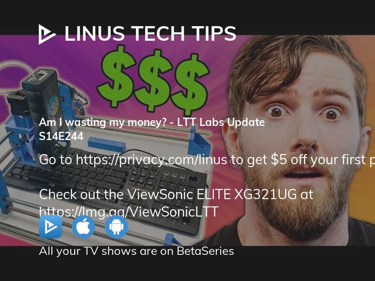 Watch Linus Tech Tips season 14 episode 244 streaming