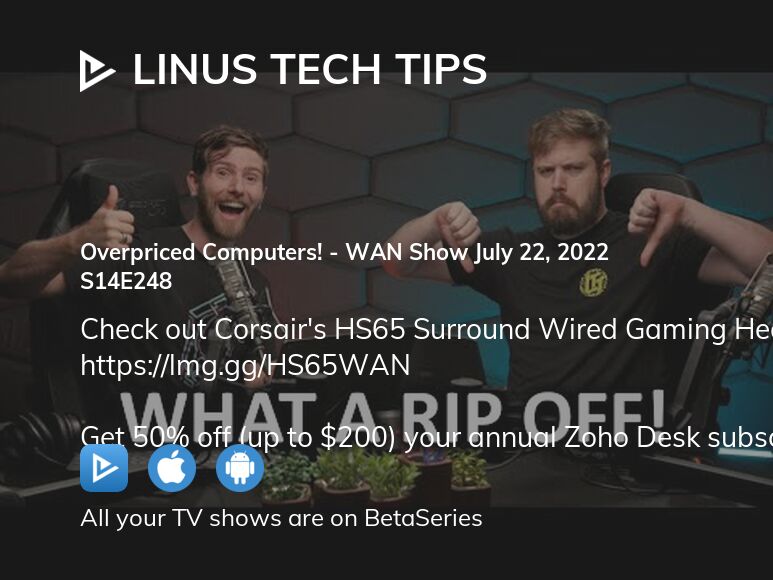 Watch Linus Tech Tips season 14 episode 248 streaming | BetaSeries.com