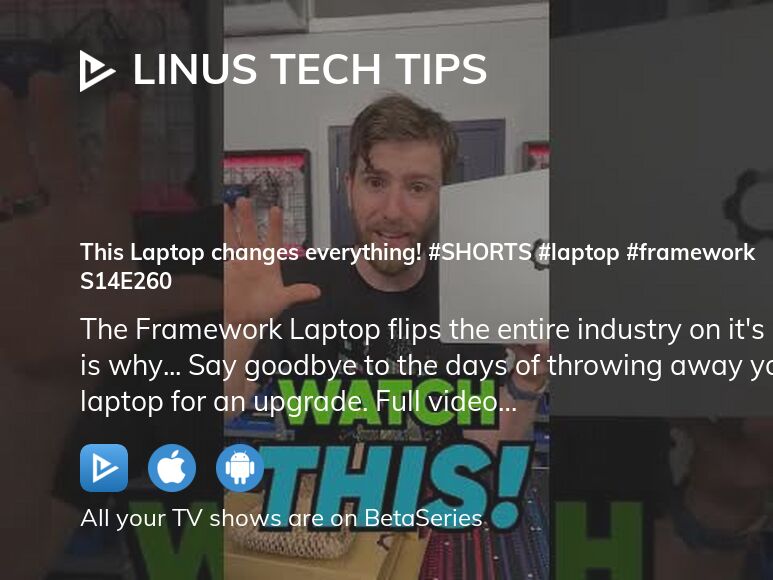 Watch Linus Tech Tips season 14 episode 260 streaming